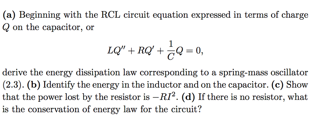 Solved Beginning with the RCL circuit equation expressed in | Chegg.com