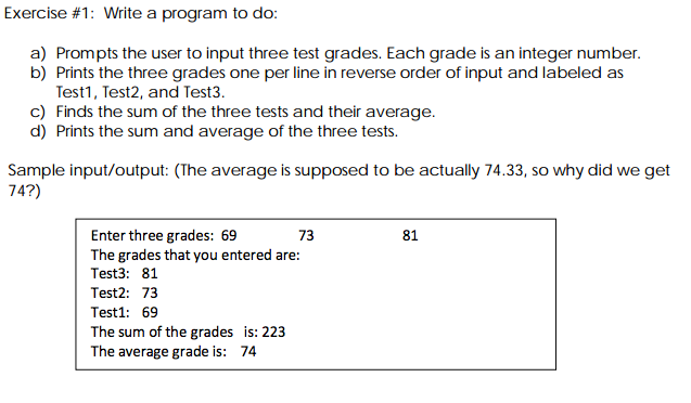 Solved Write a program to do: Prompts the user to input | Chegg.com