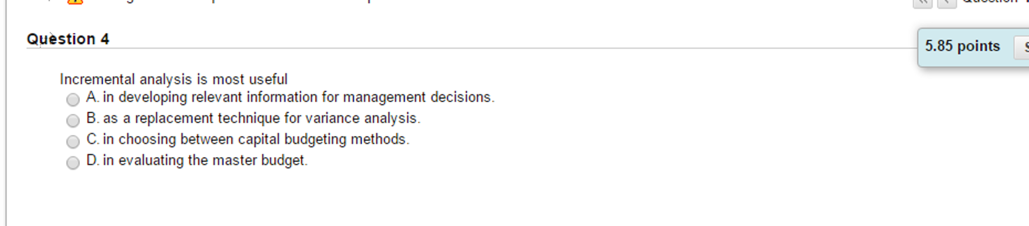 Solved Incremental analysis is most useful in developing | Chegg.com