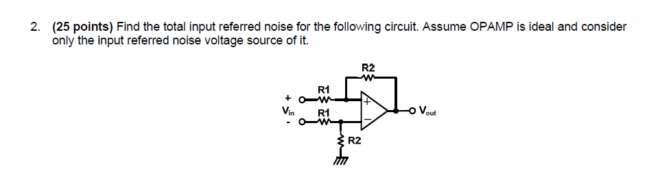 Solved Find the total input referred noise for the following | Chegg.com