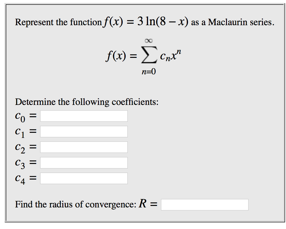 Solved Represent the function f(x) 3 ln(8-x) as a Maclaurin | Chegg.com