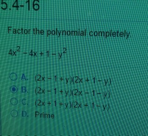 Solved Factor the polynomial completely. 4x^2 - 4x + 1 - | Chegg.com