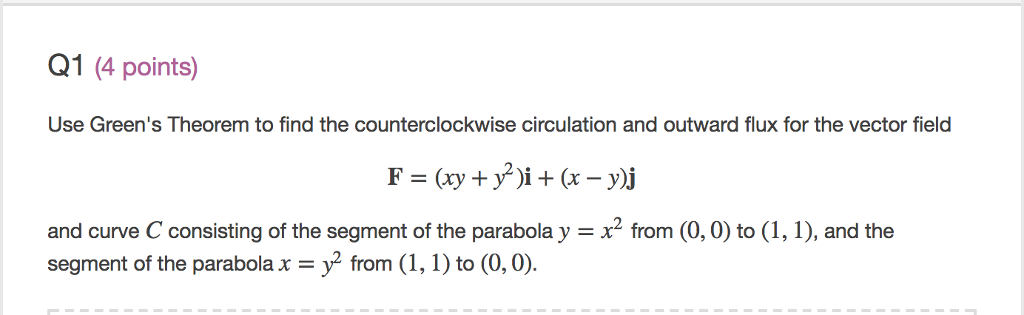 Solved Q1 (4 points) Use Green's Theorem to find the | Chegg.com