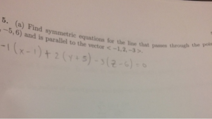 Solved Find symmetric equations for the line that passes | Chegg.com