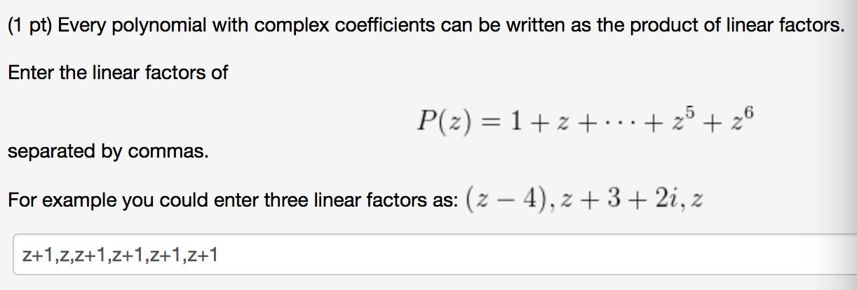 Solved (1 pt) Every polynomial with complex coefficients | Chegg.com