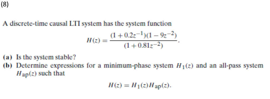 Solved A discrete-time causal LTI system has the system | Chegg.com