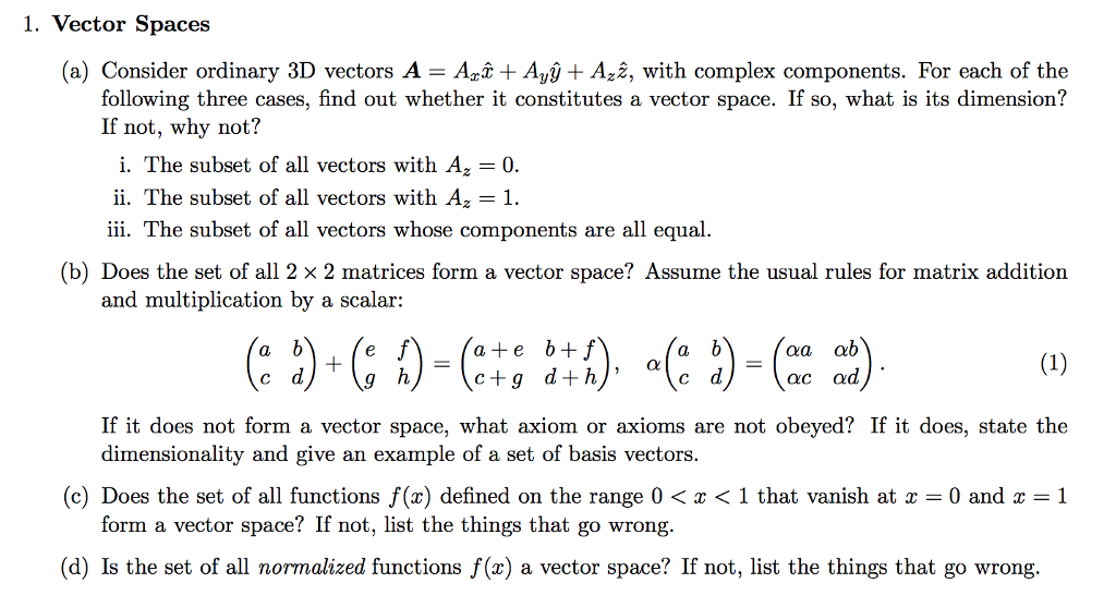 Solved 1. Vector Spaces (a) Consider ordinary 3D vectors A = | Chegg.com