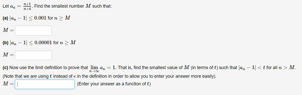 Solved Let an = . Find the smallest number M such that: (a) | Chegg.com