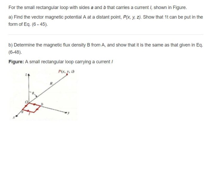 For the small rectangular loop with sides a and b | Chegg.com