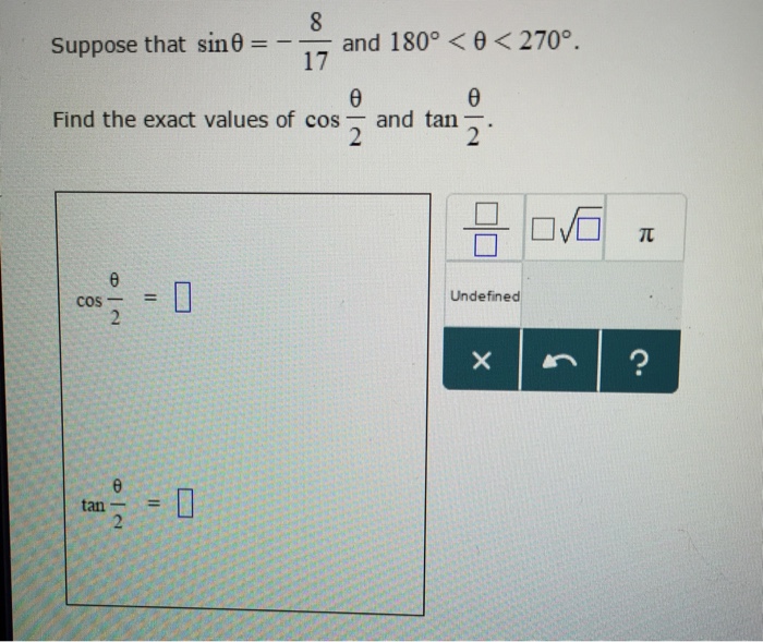 Solved Suppose that sin theta = -8/17 and 180 degree