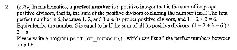 Solved (20%) In mathematics, a perfect number is a positive | Chegg.com