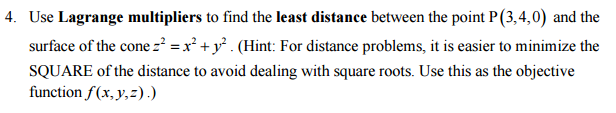 Solved Use Lagrange multipliers to find the least distance | Chegg.com