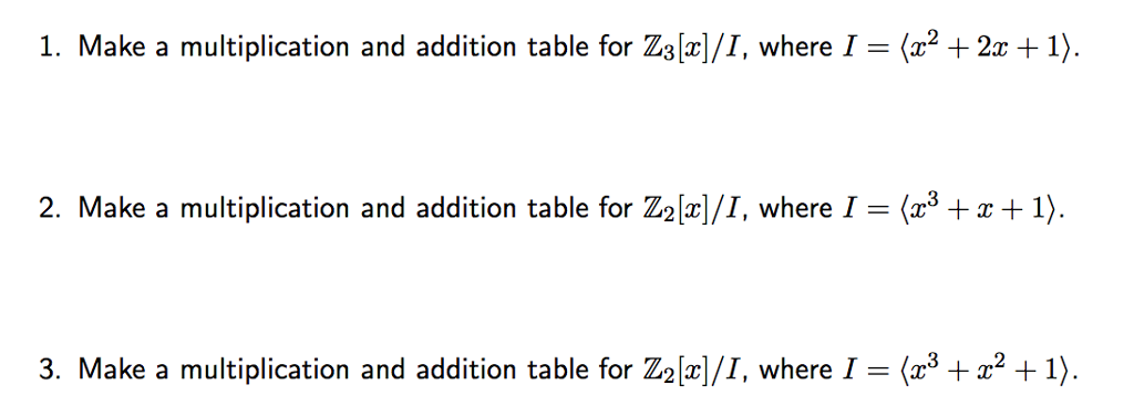 Solved 1. Make a multiplication and addition table for | Chegg.com