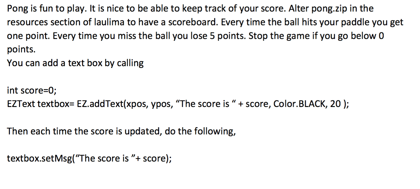 Solved Pong is fun to play. It is nice to be able to keep | Chegg.com
