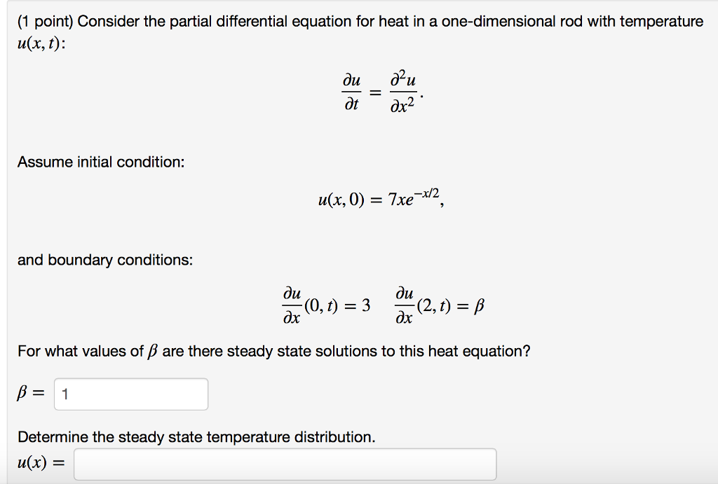 Solved Consider the partial differential equation for heat | Chegg.com