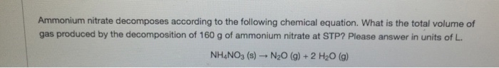 Solved Ammonium nitrate decomposes according to the | Chegg.com