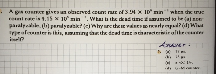Solved A gas counter gives an observed count rate of 3.94 | Chegg.com