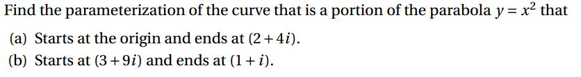 Solved Find the parameterization of the curve that is a | Chegg.com