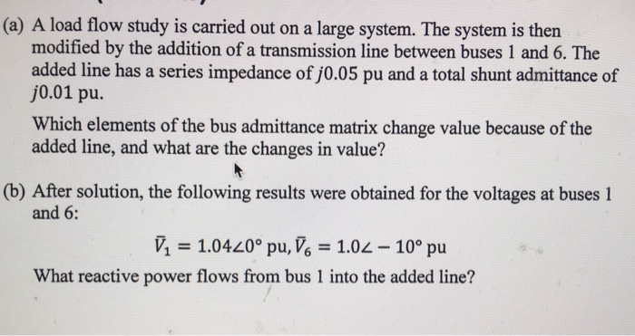 Solved A load flow study is carried out on a large system. | Chegg.com