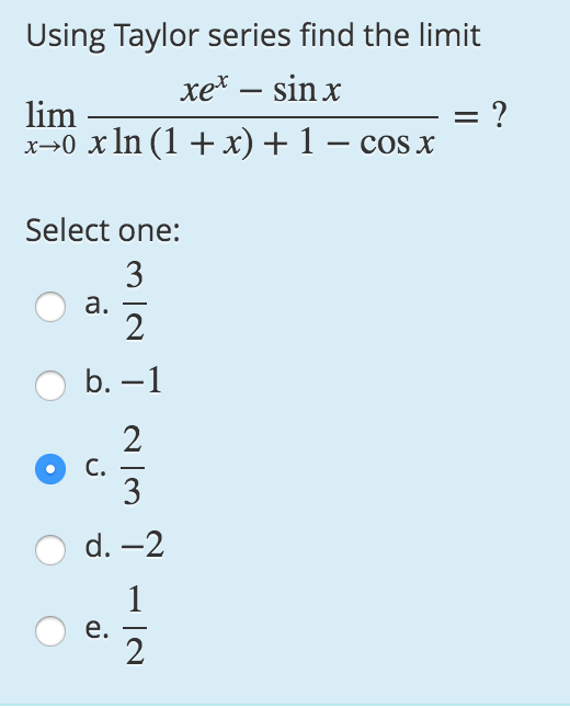 Solved Using Taylor series find the limit limit x | Chegg.com