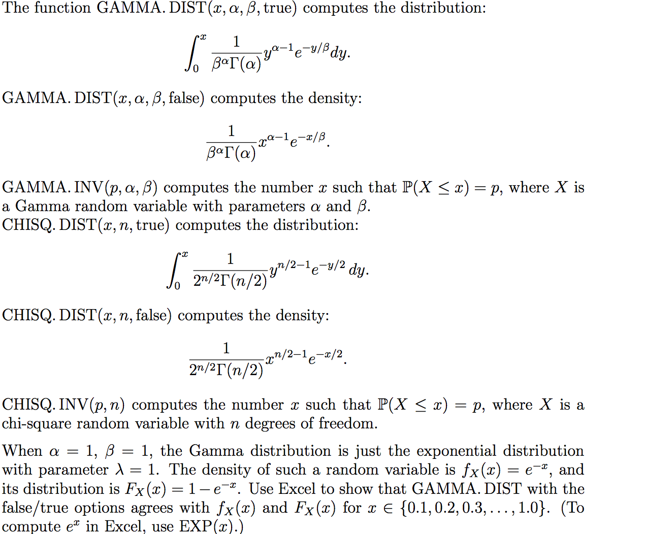 The function GAMMA. DIST(x, alpha, beta, true) | Chegg.com