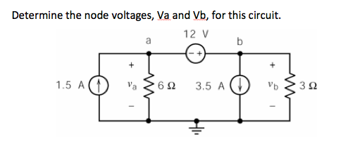Solved Determine the node voltages, Va and Vb, for this | Chegg.com