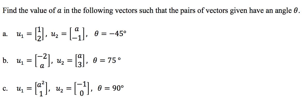 Solved Find the value of in the following vectors such that | Chegg.com