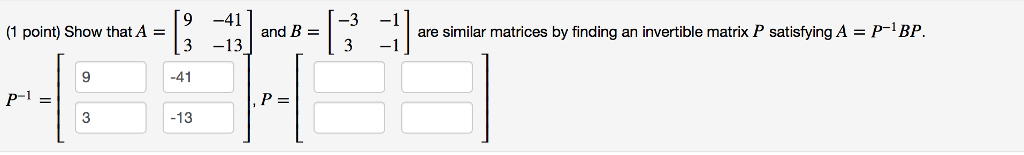 Solved Ί9-41 9and B- (1 point) Show that A - are similar | Chegg.com