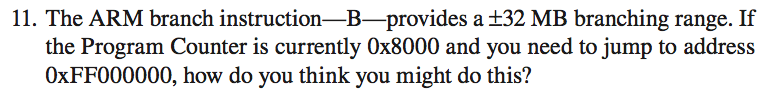 Solved The ARM branch instruction-B-provides a plusminus 32 | Chegg.com