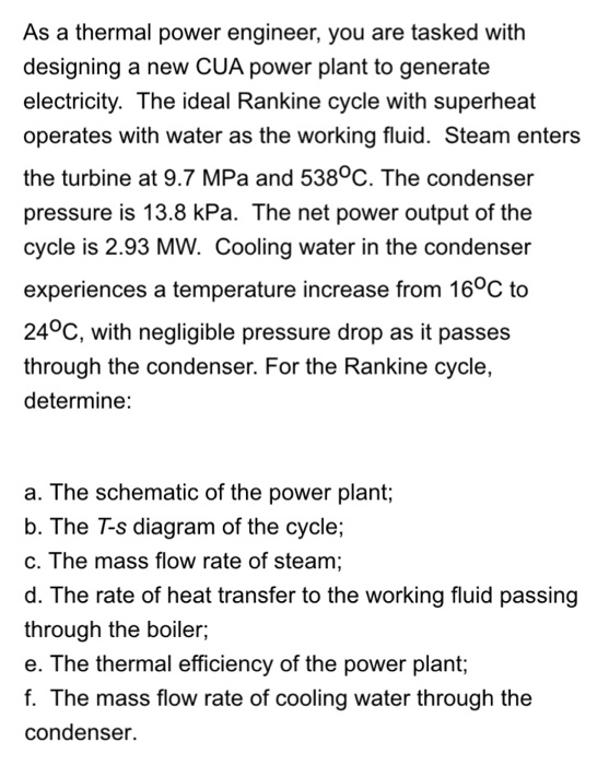 Solved As a thermal power engineer, you are tasked with | Chegg.com