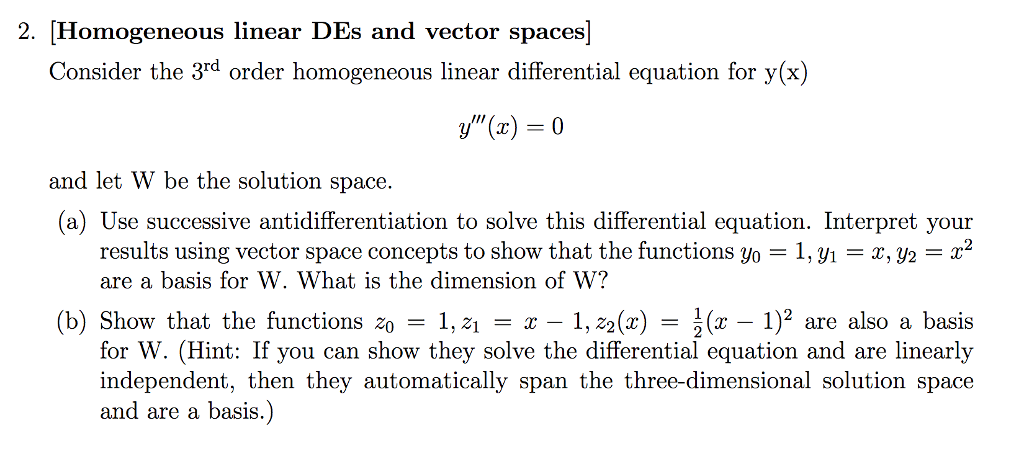 Solved Homogeneous linear DEs and vector spaces] Consider | Chegg.com