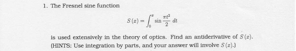 Solved The Fresnel sine function S (x) = Integral^x_0 sin pi | Chegg.com