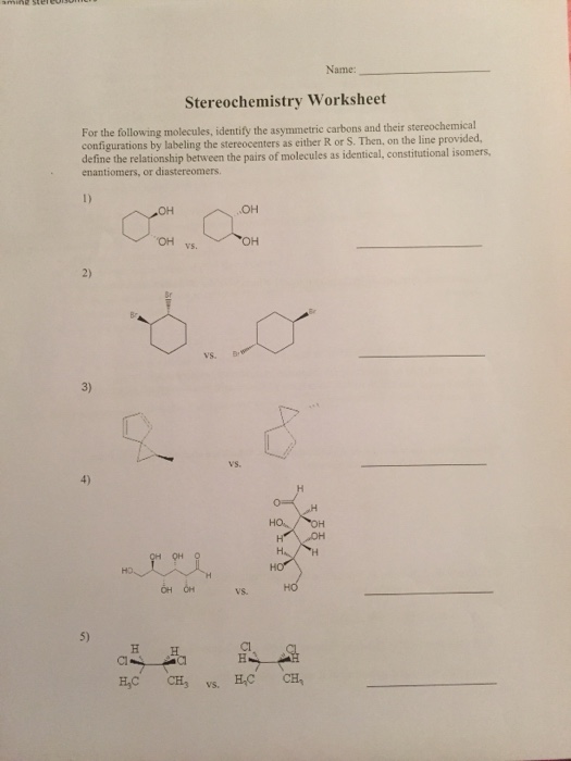 Solved Stereochemistry Worksheet For the following | Chegg.com