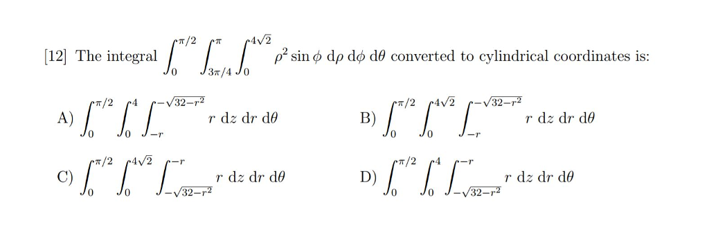 Solved The integral integral^pi/2_0 integral^pi_3pi/4 | Chegg.com