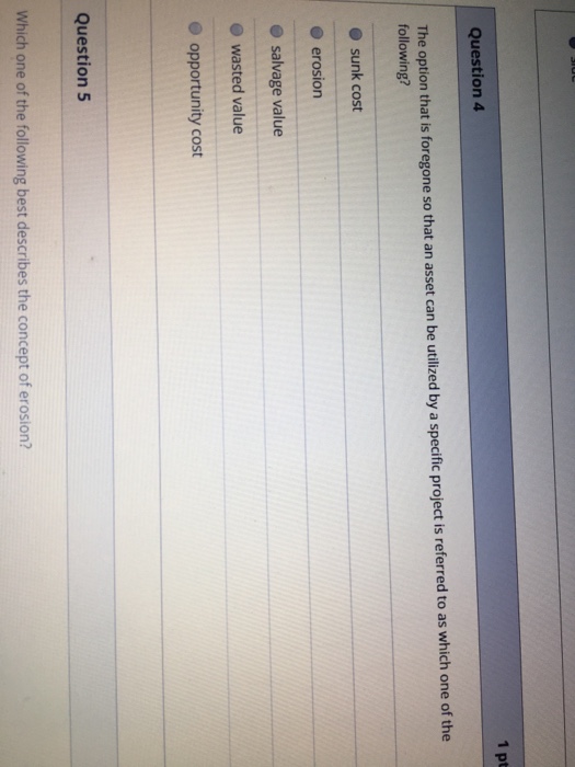 Solved The option that is foregone so that an asset can be | Chegg.com
