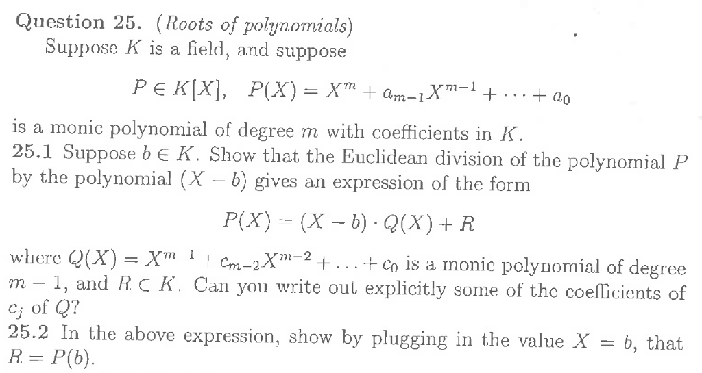 Question 25. (Roots of polynomials) Suppose K is a | Chegg.com
