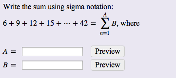Solved Write the sum using sigma notation: 6 + 9 + 12 + 15 | Chegg.com