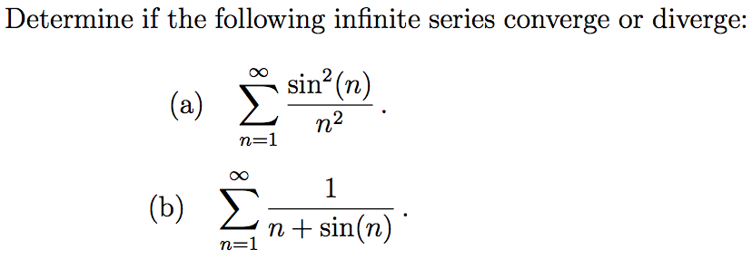 Solved Determine if the following infinite series converge | Chegg.com