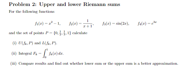 Solved Problem 2: Upper and lower Riemann sums For the | Chegg.com