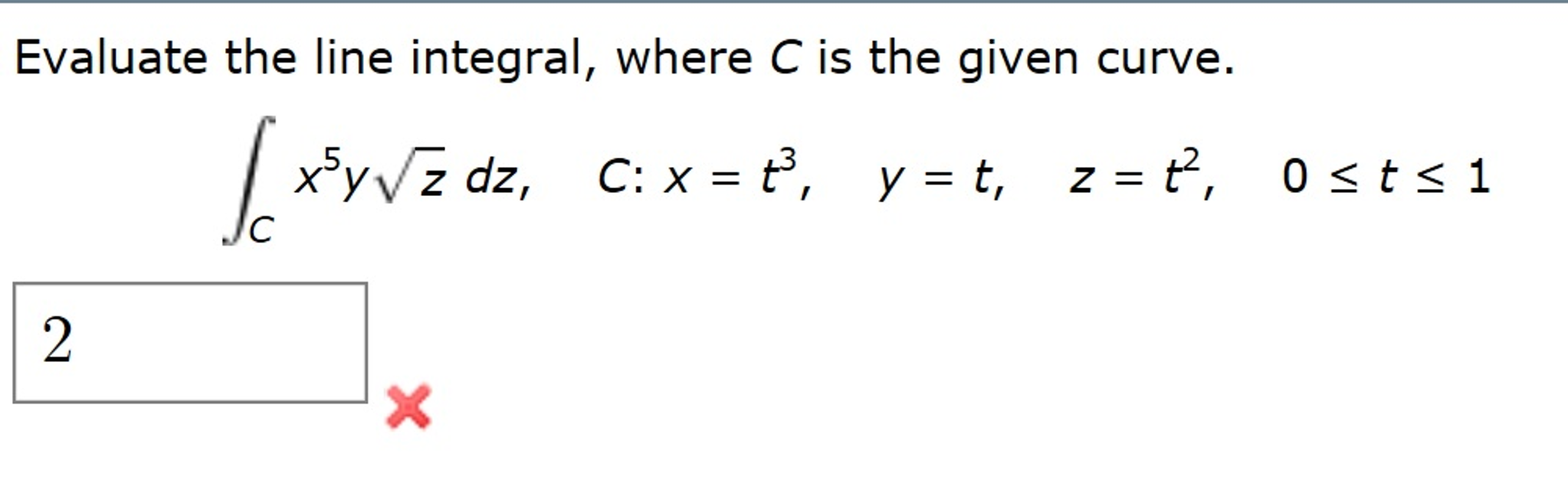 Solved Evaluate the line integral, where C is the given | Chegg.com