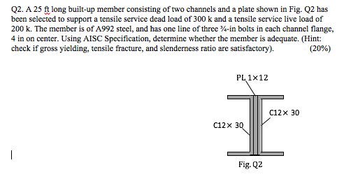 Solved A 25 ft long built-up member consisting of two | Chegg.com