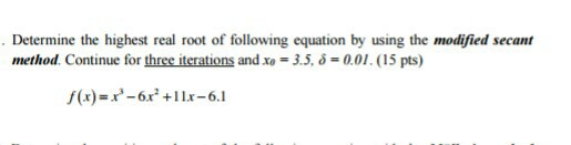 Solved Determine the highest real root of following equation | Chegg.com