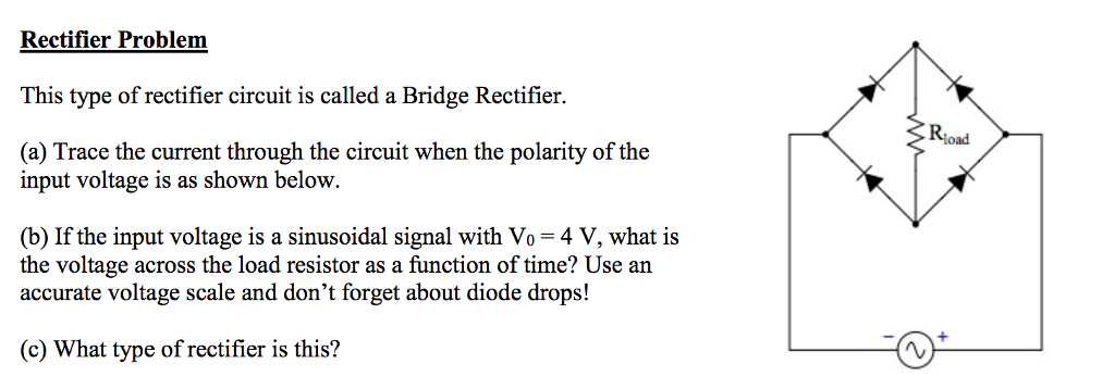 Solved This type of rectifier circuit is called a Bridge | Chegg.com
