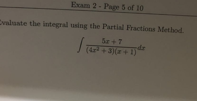 Solved Evaluate the integral using the Partial Fractions | Chegg.com