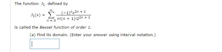 Solved The function J1 defined by J1 (X) = infinity sigma n | Chegg.com