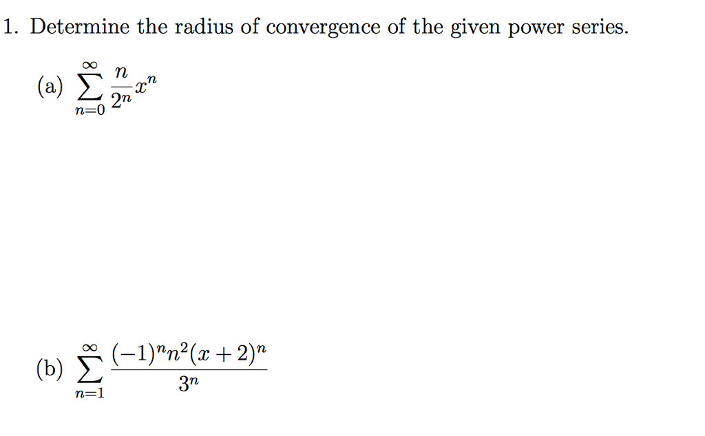 Solved Determine the radius of convergence of the given | Chegg.com