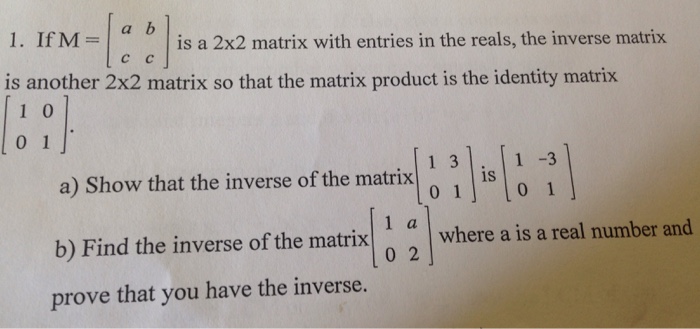 Solved If M = [a b c c] is a 2x2 matrix with entries in the | Chegg.com