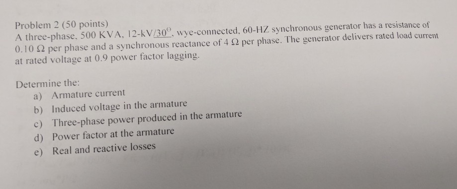 Solved Problem 2 (50 points) A three-phase, 500 KVA, | Chegg.com