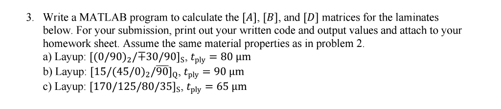 Write a MATLAB program to calculate the [A], [B], and | Chegg.com