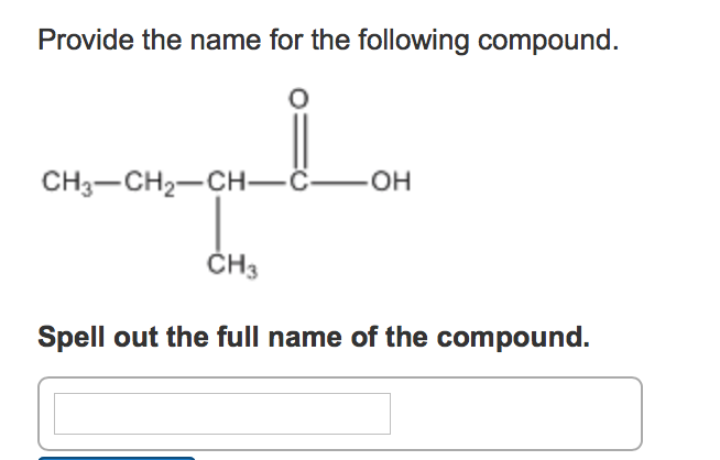 Solved Provide the name for the following compound. CH3 | Chegg.com
